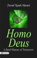 Quotes from book Homo Deus: A Brief History of Tomorrow (Yuval Noah ...